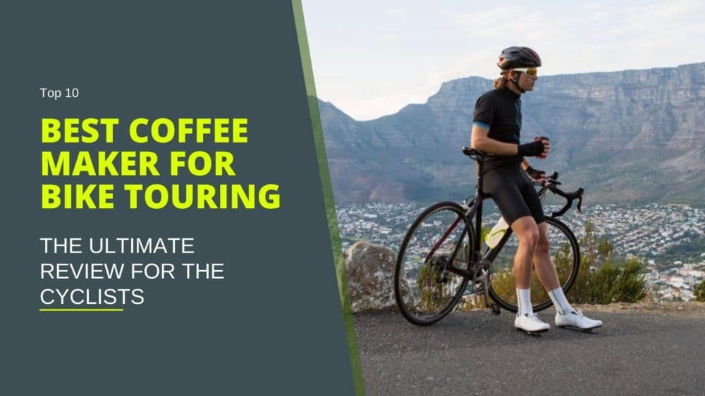 Top 10 Best Coffee Maker for Bike Touring(Portable Coffee Maker): Kick ...